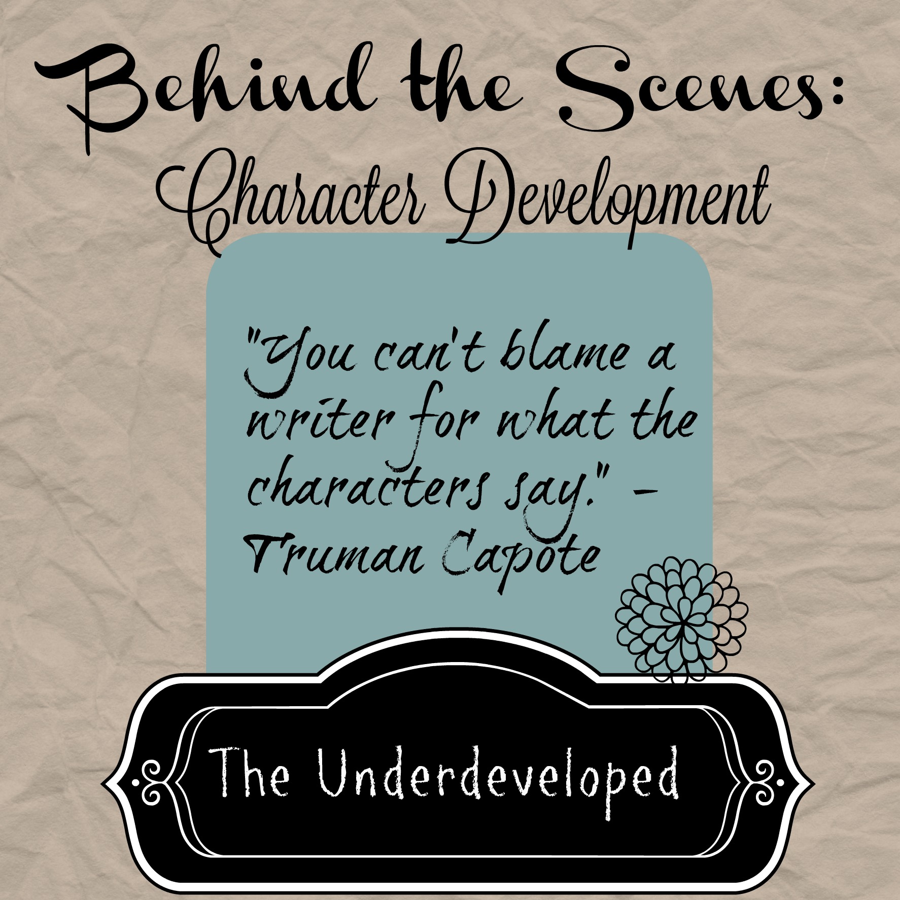 Behind the Scenes: Character Development: The Underdeveloped ...