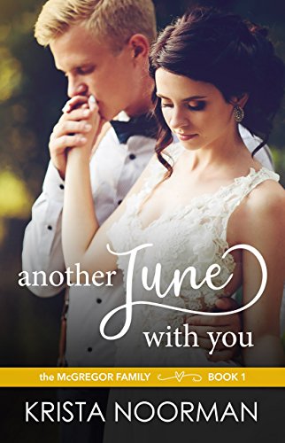 Book Review: Another June With You by Krista Noorman – Christian Author ...